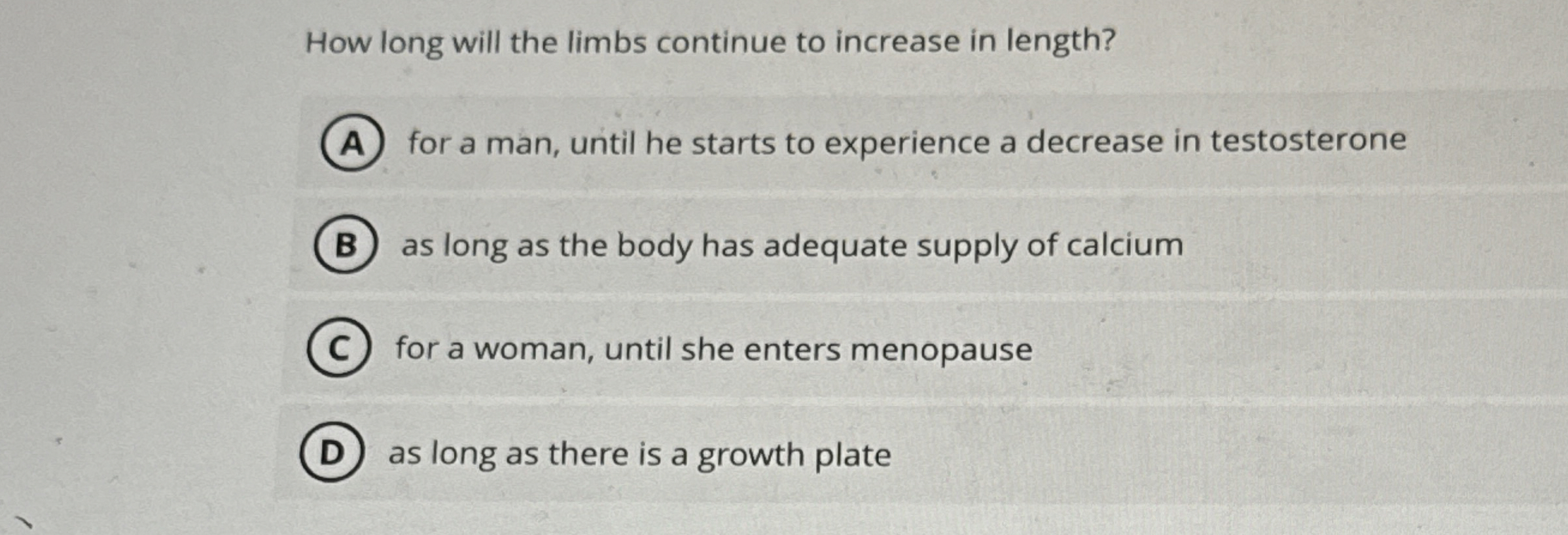 Solved How long will the limbs continue to increase in | Chegg.com