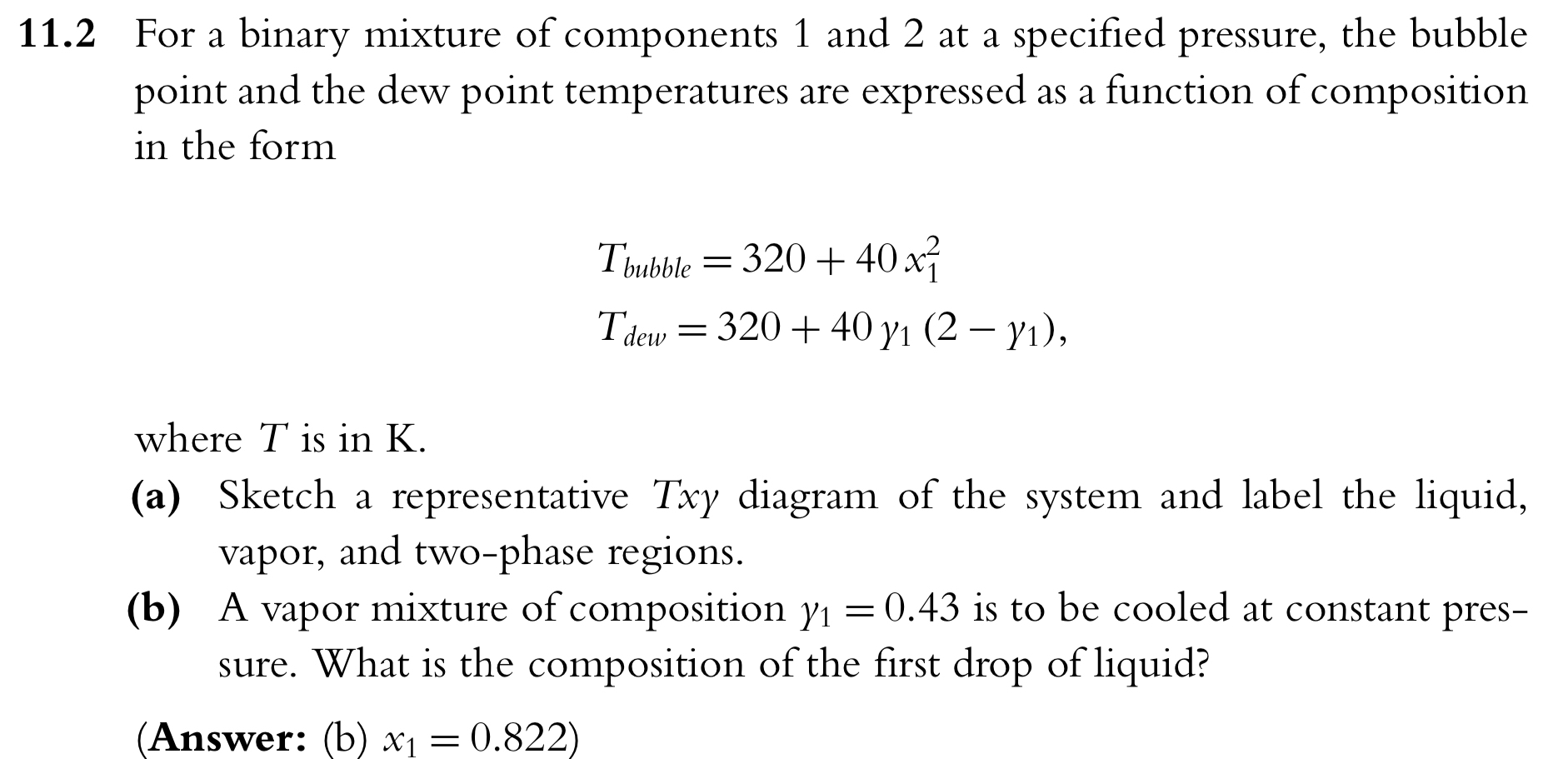 Solved 11.2 ﻿For a binary mixture of components 1 ﻿and 2 ﻿at | Chegg.com