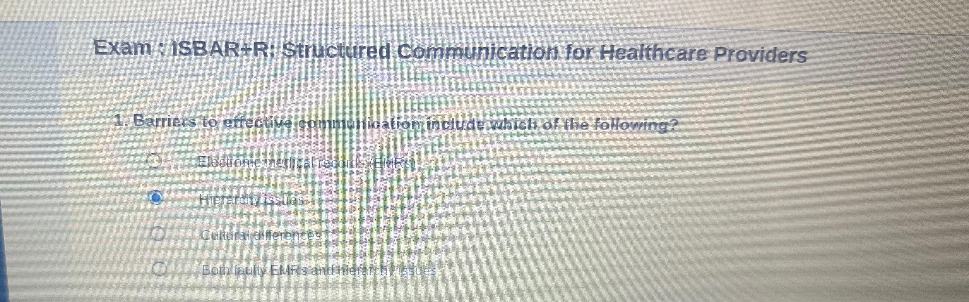 Solved Exam : ISBAR+R: Structured Communication for | Chegg.com