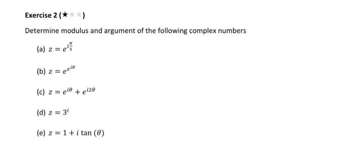 Solved Exercise 2(⋆⋆⋆) Determine modulus and argument of the | Chegg.com