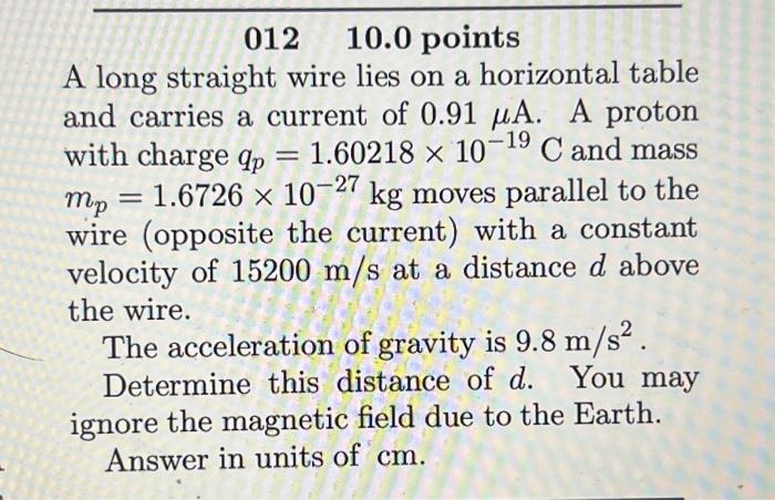 Solved 01210.0 points A long straight wire lies on a | Chegg.com