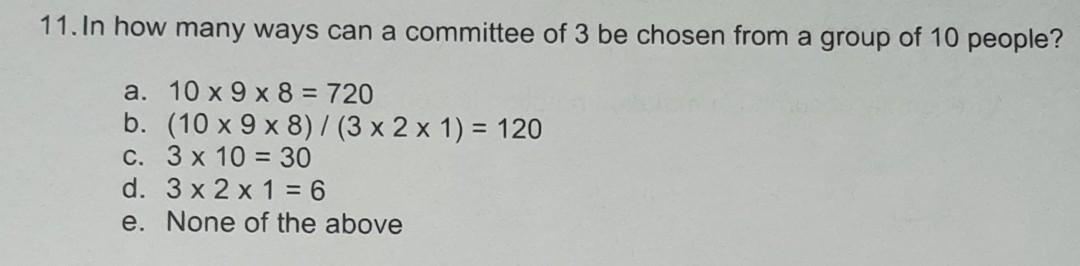 Solved 11. In how many ways can a committee of 3 be chosen | Chegg.com
