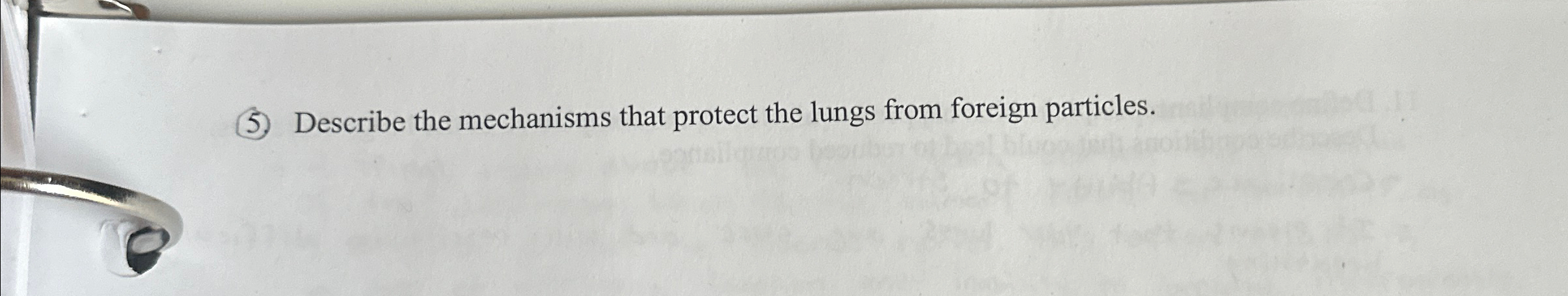 Solved (5) ﻿Describe the mechanisms that protect the lungs | Chegg.com