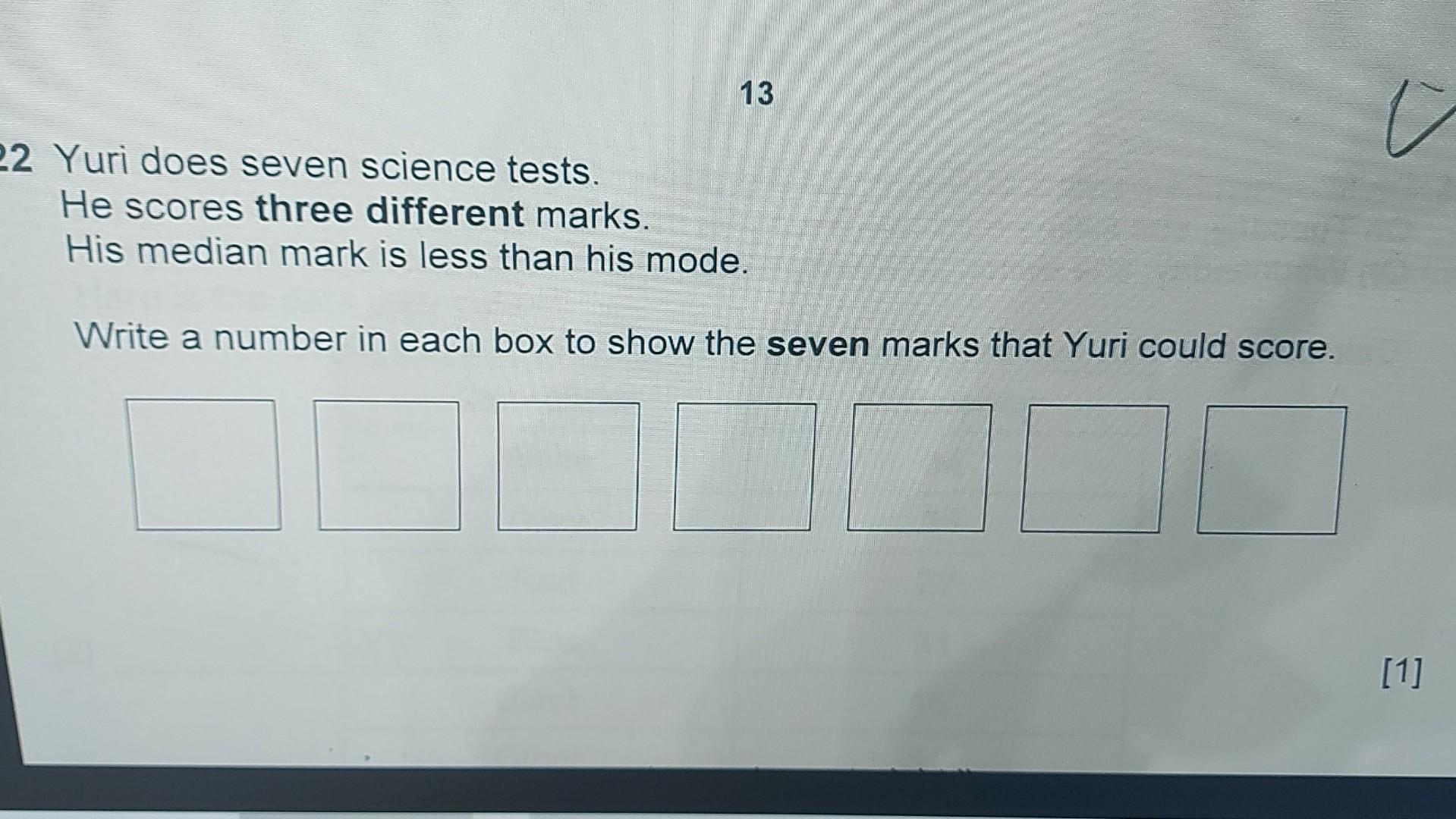 Solved Yuri does seven science tests. He scores three | Chegg.com