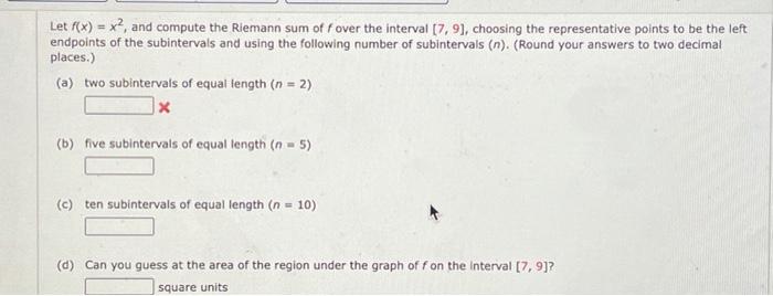 Solved Let f(x) = x2, and compute the Riemann sum of fover | Chegg.com