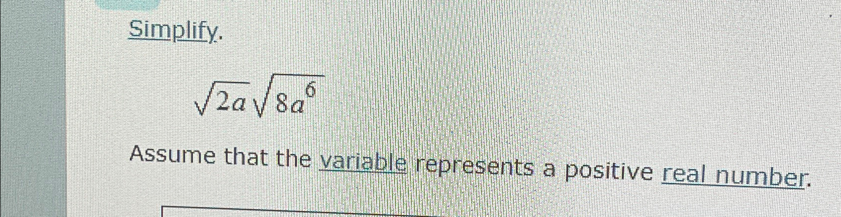 Solved Simplify.2a28a62Assume that the variable represents a | Chegg.com