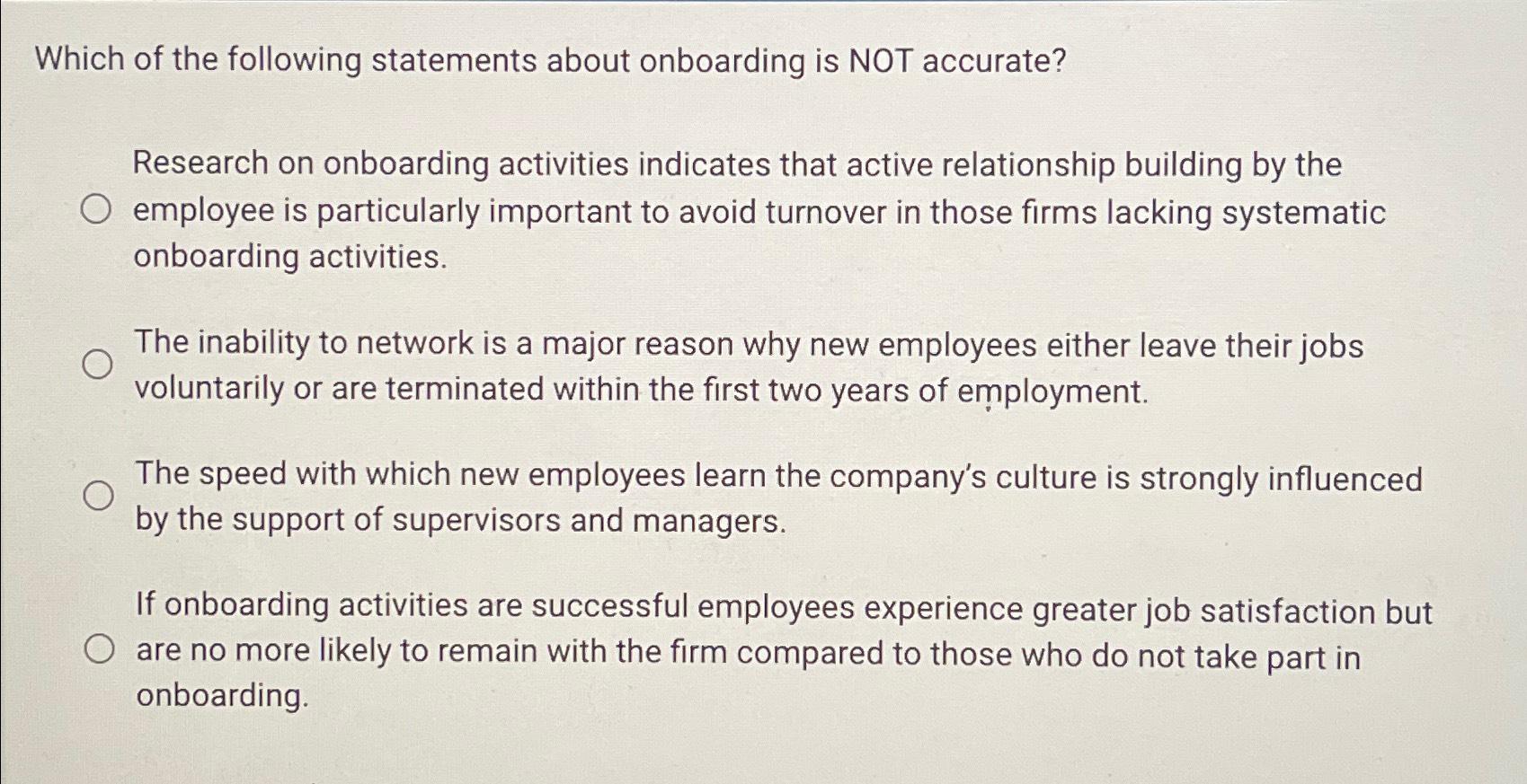 Solved Which of the following statements about onboarding is | Chegg.com
