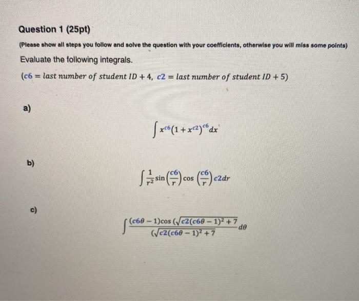 Solved Question 1 (25pt) (Please show all steps you follow | Chegg.com