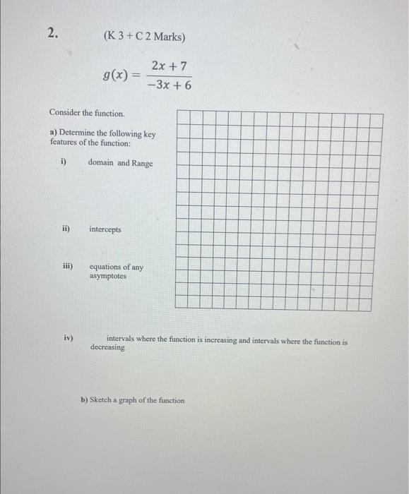 Solved 2. (K 3+ C 2 Marks) g(x)=−3x+62x+7 Consider the | Chegg.com