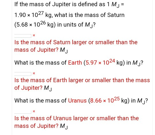 Solved If the mass of Jupiter is defined as 1 MJ = 1.90 x | Chegg.com