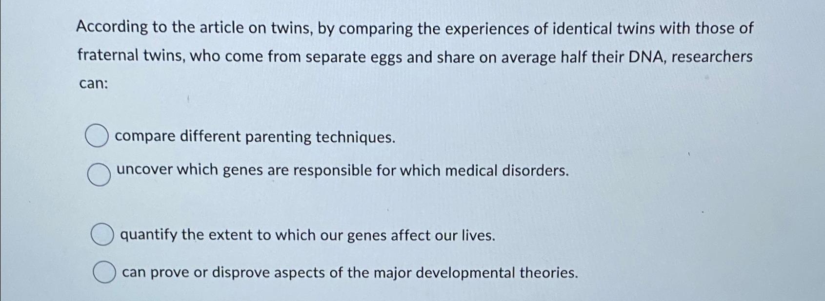 Solved According to the article on twins, by comparing the | Chegg.com