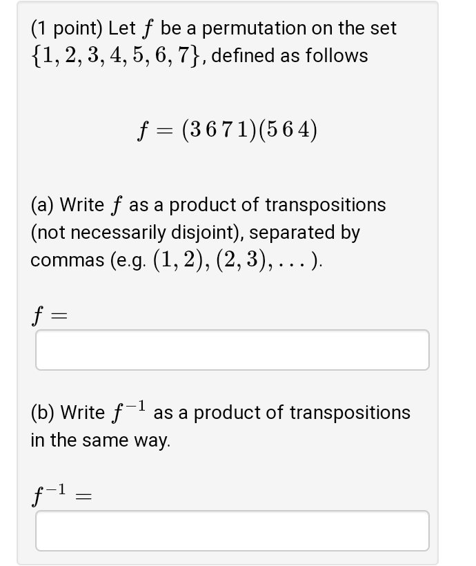 Solved (1 point) Let f be a permutation on the set {1, 2, 3, | Chegg.com
