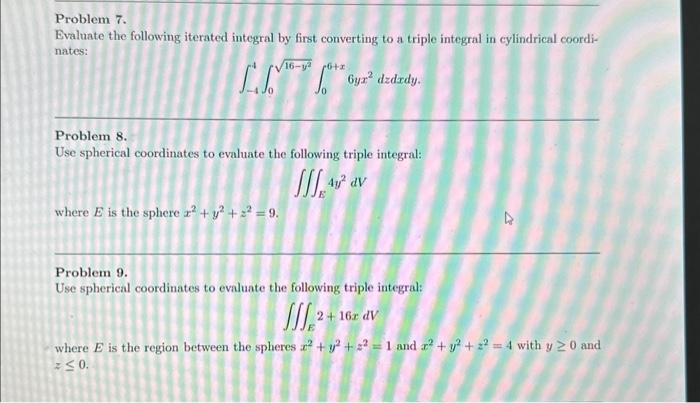 Solved Problem 7. Evaluate the following iterated integral | Chegg.com