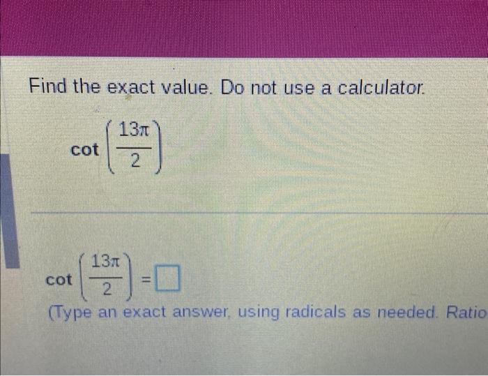 Solved Find the exact value. Do not use a calculator. | Chegg.com