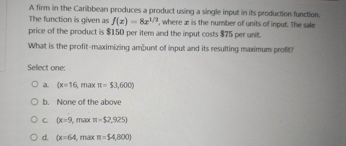 Solved A firm in the Caribbean produces a product using a | Chegg.com