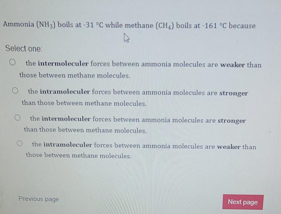 Solved Ammonia (NH3) boils at -31 °C while methane (CH4) | Chegg.com
