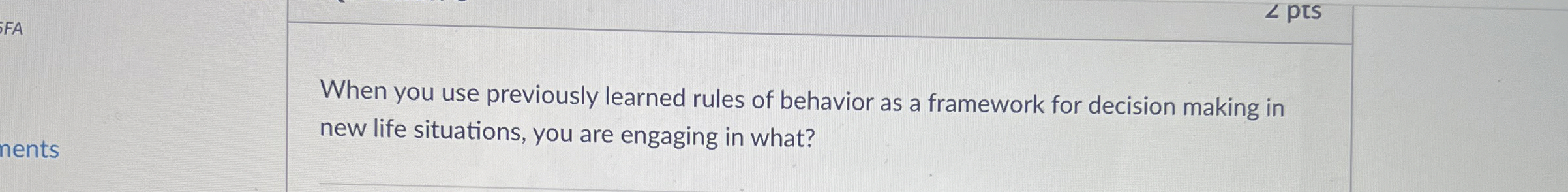 Solved When you use previously learned rules of behavior as | Chegg.com