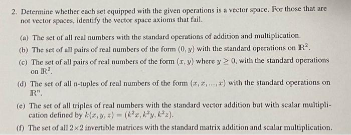 Solved 2. Determine whether each set equipped with the given | Chegg.com