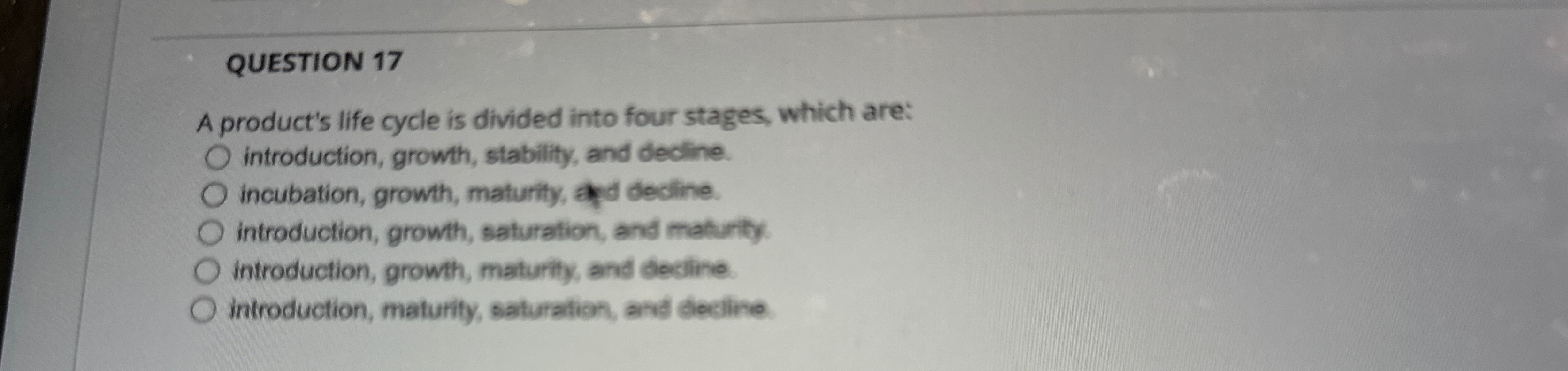 Solved QUESTION 17A product's life cycle is divided into | Chegg.com
