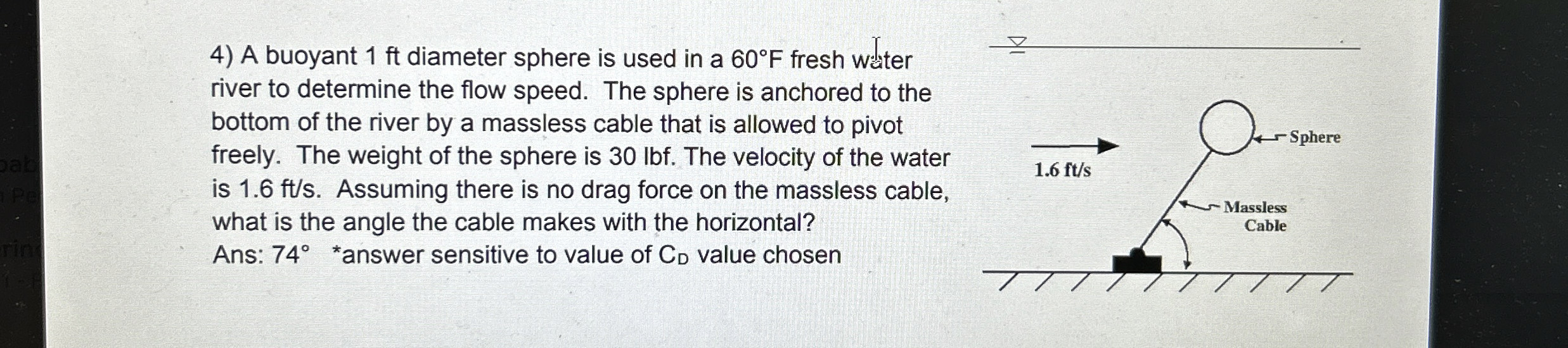 Solved A buoyant 1 ﻿ft diameter sphere is used in a 60°F | Chegg.com