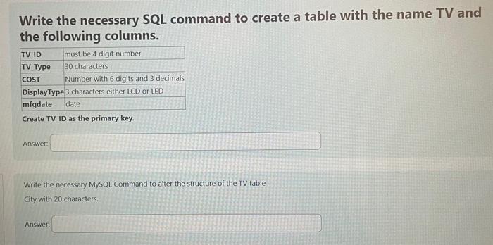 Solved Write the necessary SQL command to create a table | Chegg.com