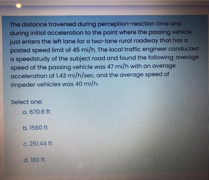 Solved The distance traversed during perception-reaction | Chegg.com