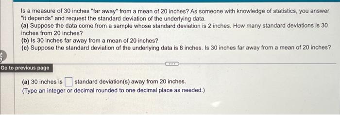 Solved Is a measure of 30 inches "far away" from a mean of | Chegg.com
