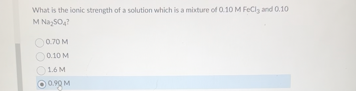 Solved What is the ionic strength of a solution which is a | Chegg.com