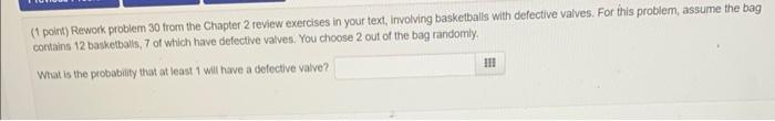 Solved (1 point) Rework problem 30 from the Chapter 2 review | Chegg.com