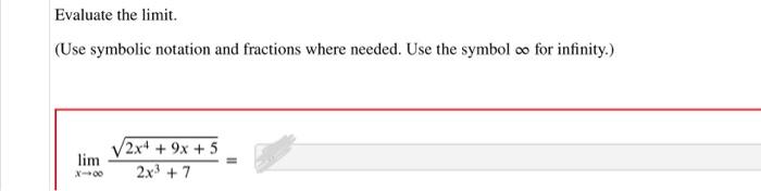 Solved Evaluate the limit. (Use symbolic notation and | Chegg.com