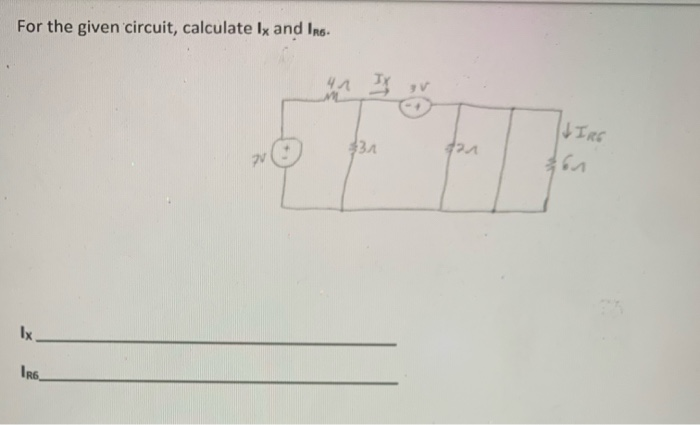 Solved For the given circuit, calculate Ix and Ino. For | Chegg.com