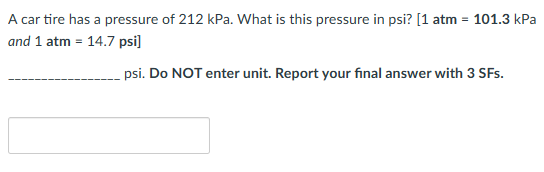 Solved A car tire has a pressure of 212kPa. What is this | Chegg.com