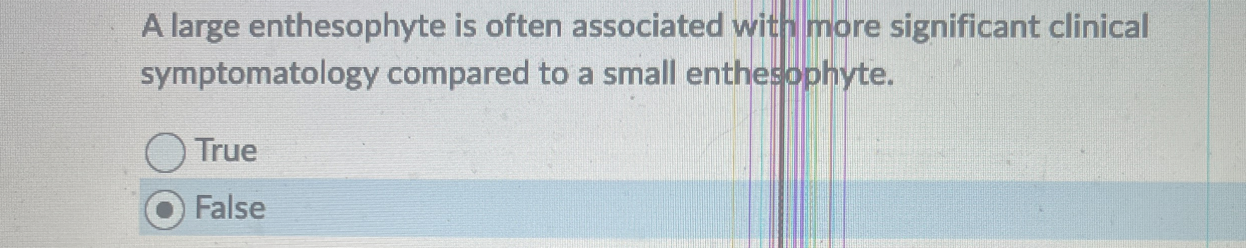 Solved A large enthesophyte is often associated with more | Chegg.com
