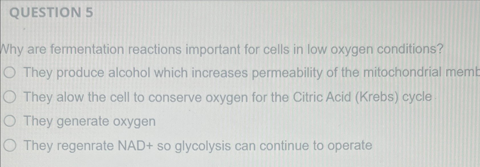 Solved QUESTION 5Why are fermentation reactions important | Chegg.com
