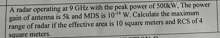 Solved A radar operating at 9GHz with the peak power of 500 | Chegg.com