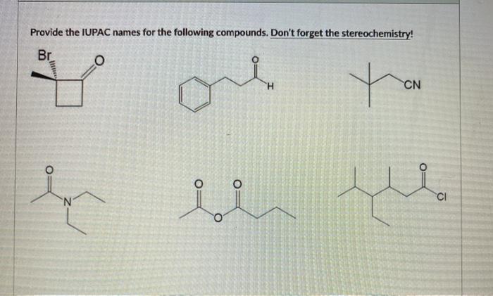 Solved procide the IUPAC names for the following compounds. | Chegg.com