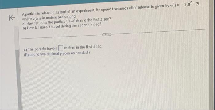 Solved A particle is released as part of an experiment. Its | Chegg.com