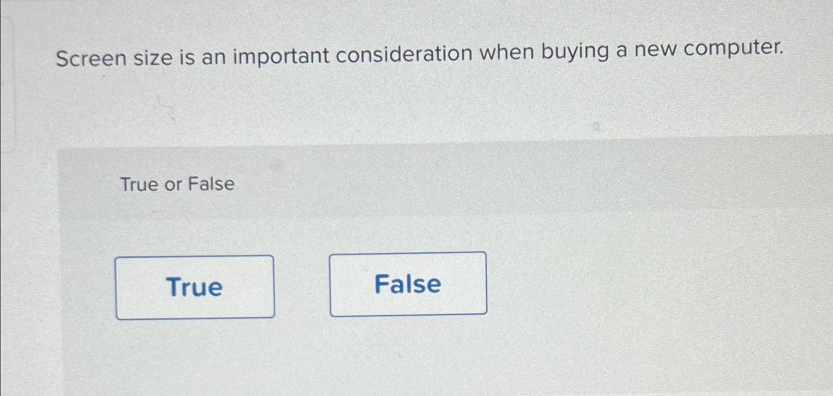 Solved Screen size is an important consideration when buying | Chegg.com