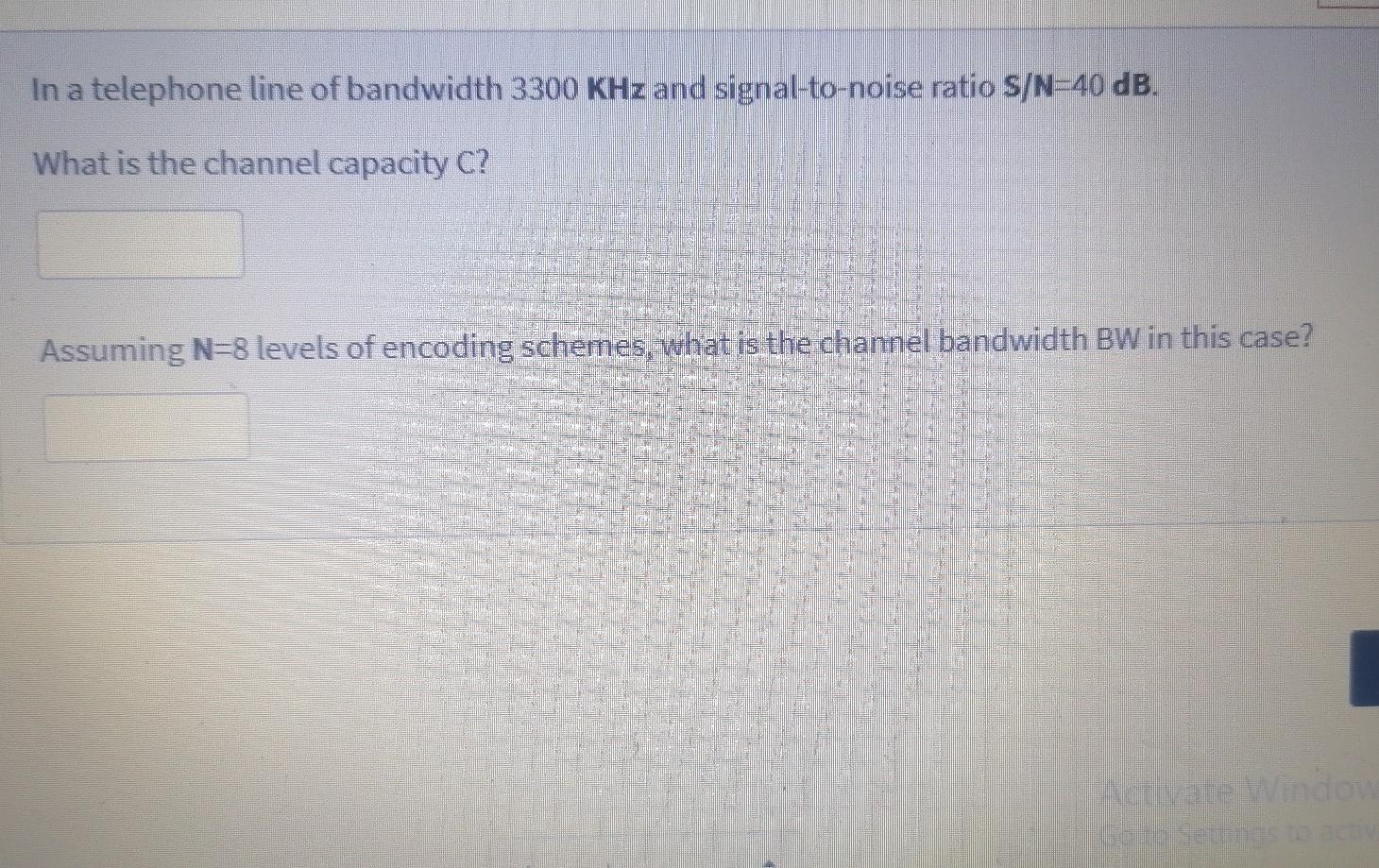 Solved In a telephone line of bandwidth 3300 KHz and | Chegg.com