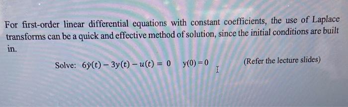 Solved For first-order linear differential equations with | Chegg.com