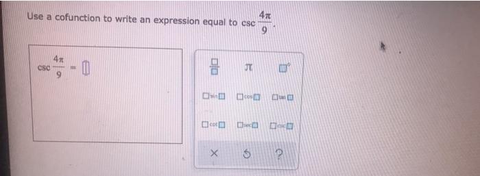 Solved 40 Use a cofunction to write an expression equal to | Chegg.com