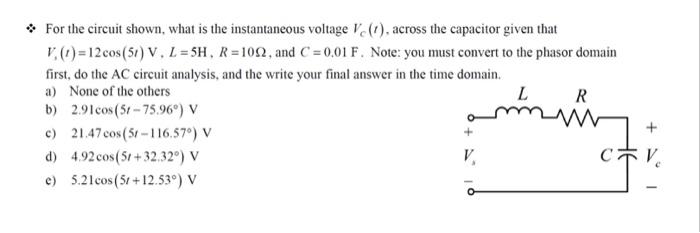 Solved For the circuit shown, what is the instantaneous | Chegg.com