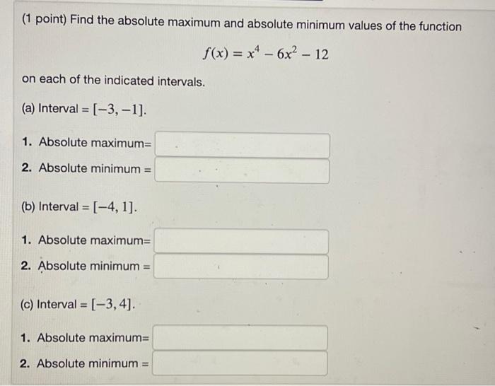 Solved (1 point) Find the absolute maximum and absolute | Chegg.com