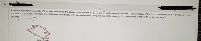 Solved A sailboat race course consists of four legs, defined | Chegg.com