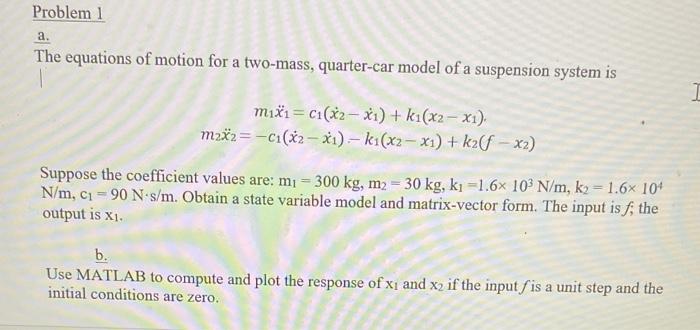 [Solved]: Please answer Problem 1 a&b a. The equat