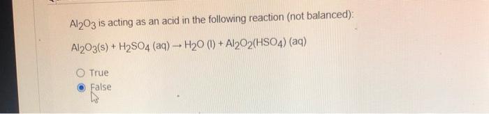 Solved Al2O3 is acting as an acid in the following reaction | Chegg.com