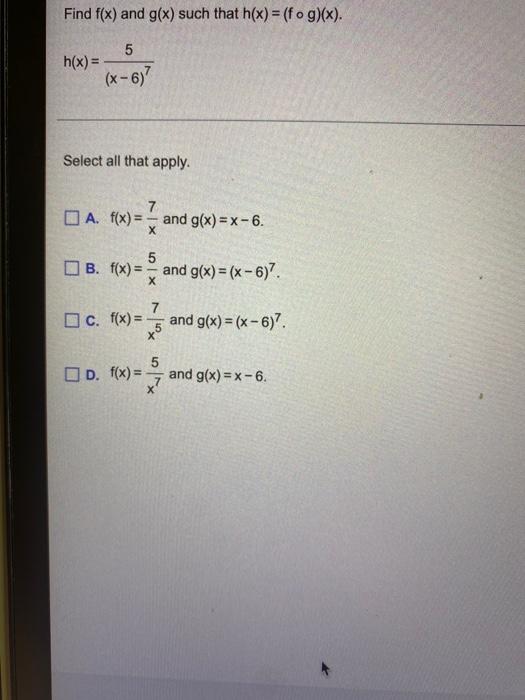 Solved Find f(x) and g(x) such that h(x) = (fog)(x). 5 h(x) | Chegg.com