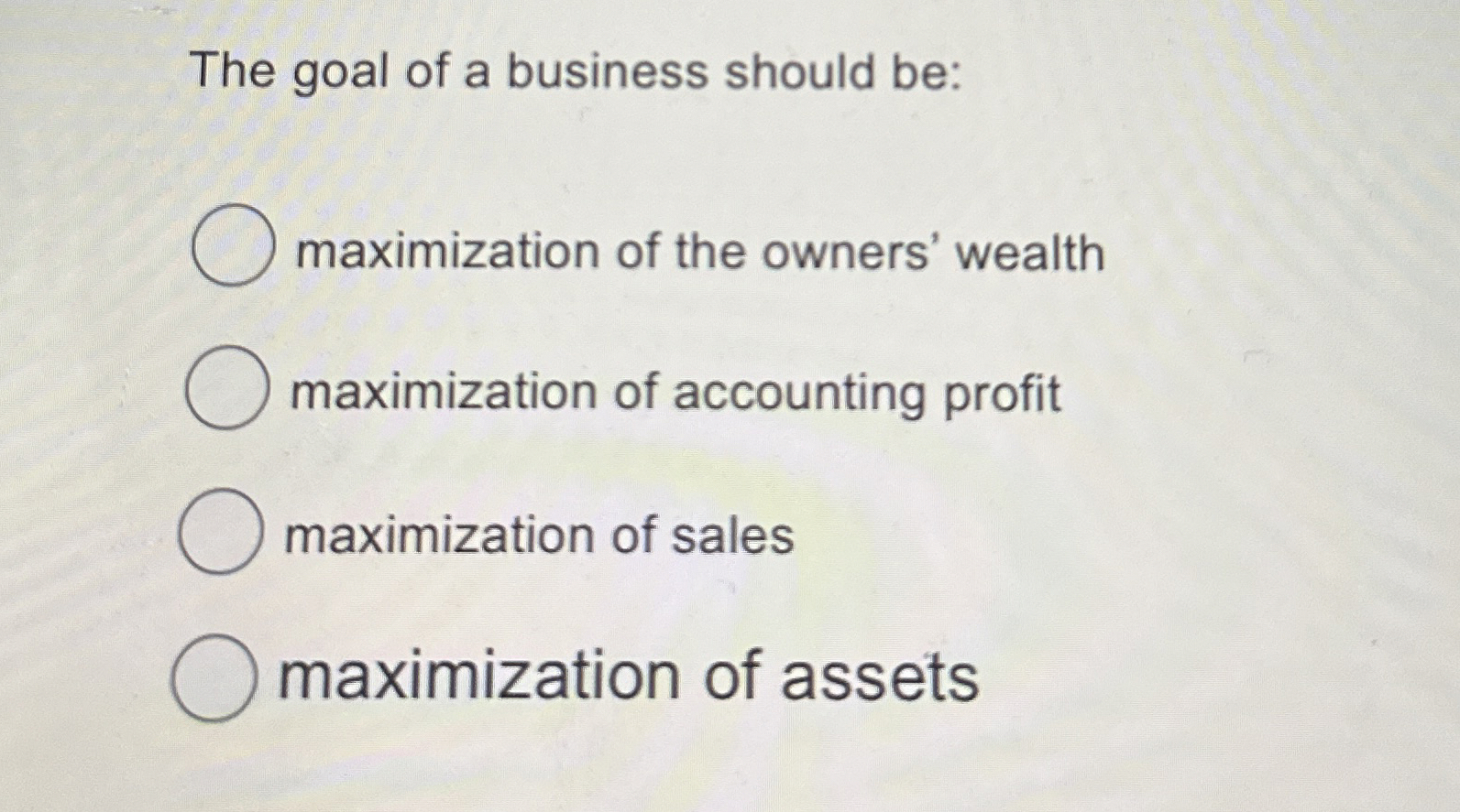 Solved The goal of a business should be:maximization of the | Chegg.com Solved The goal of a business should be:maximization of the | Chegg.com