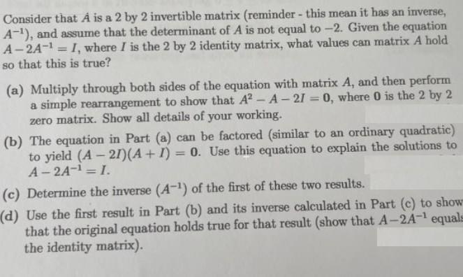 Solved Consider that A is a 2 by 2 invertible matrix | Chegg.com