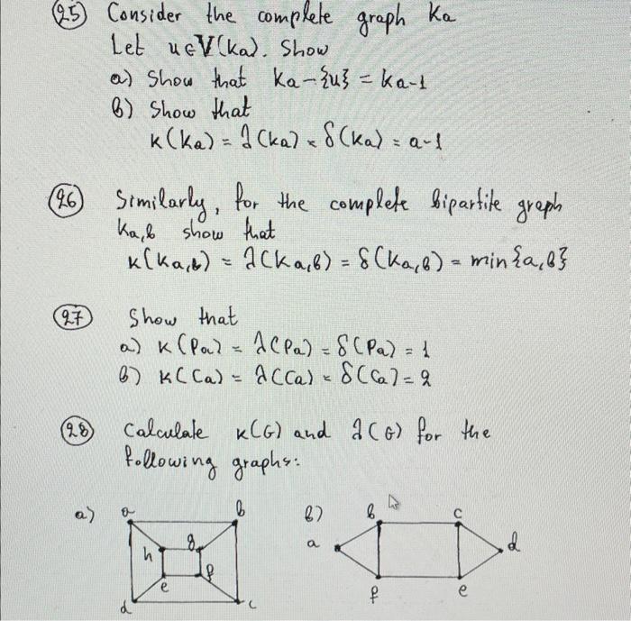 Solved 5) Consider the complete graph Ka Let u∈V(ka). Show | Chegg.com